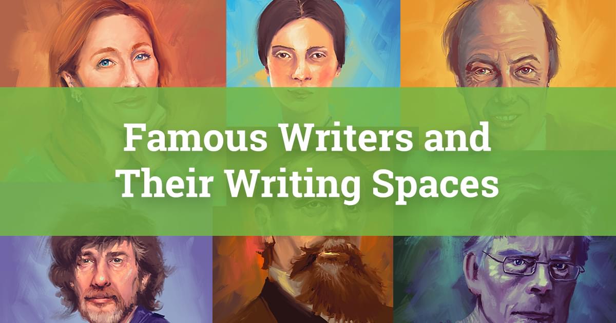 Famous Writers and Their Writing Spaces | ConservatoryLand